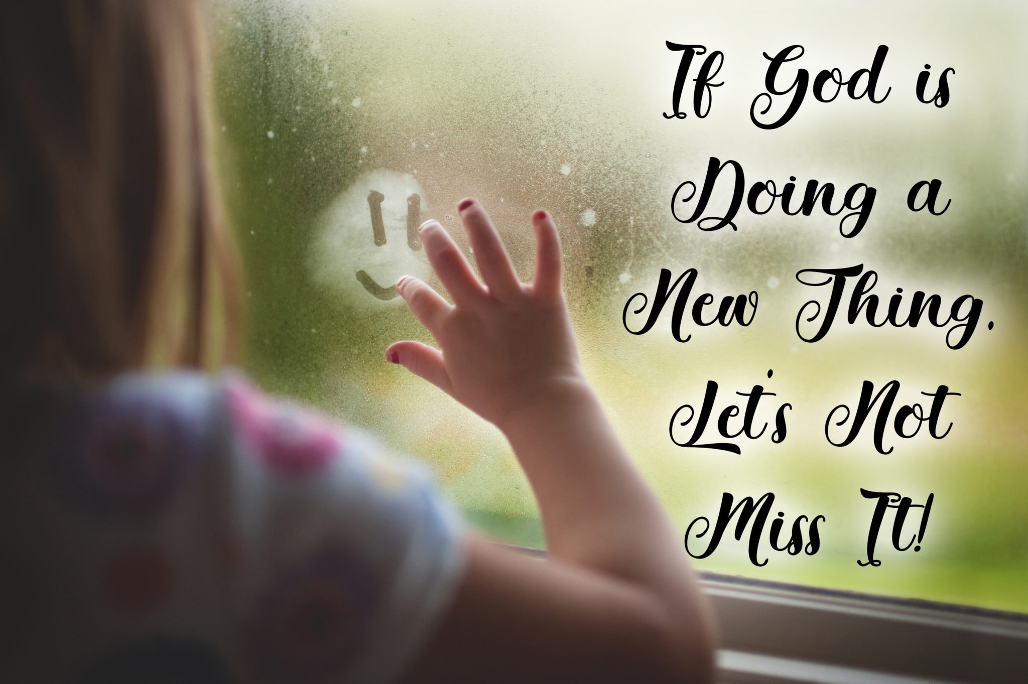 If God is Doing a New Thing, Let's Not Miss It! - Contagious Awakening